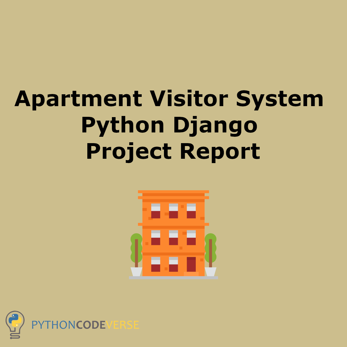 Apartment Visitor System Python Django Project Report Pythoncodeverse 9880