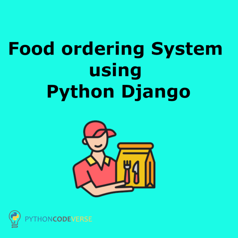 Food Ordering System Using Python Django Pythoncodeverse