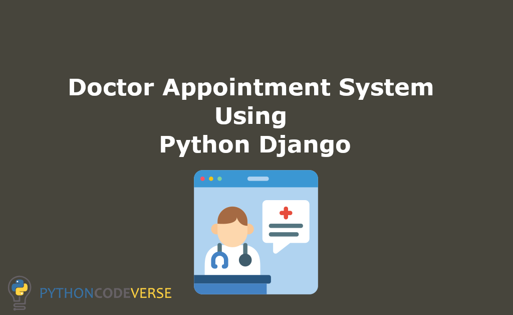 Doctor Appointment System Using Python Django Python Django Projects 3197