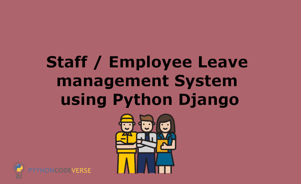 Staff Employee Leave Management System Using Python Django Python 9750