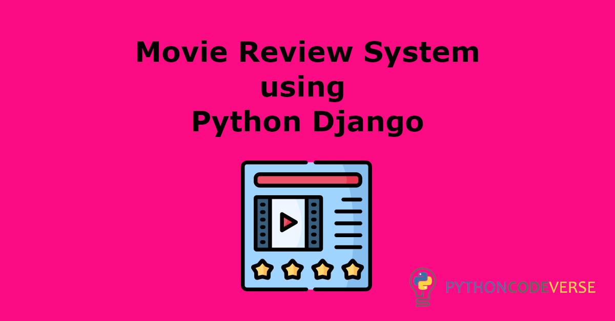 Movies Review System using Python Django | Online Movie Review Management system